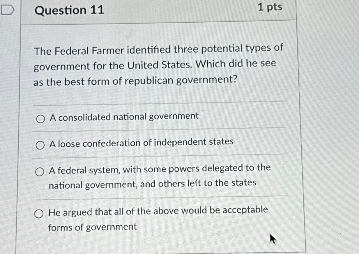 Solved Question 111 ﻿ptsThe Federal Farmer identified three | Chegg.com