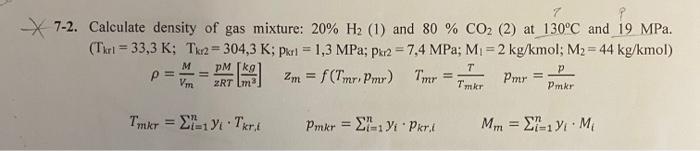 Solved 7-2. Calculate density of gas mixture: 20 % H₂ (1) | Chegg.com