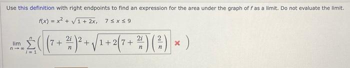 [Solved]: Use this definition with right endpoints to find