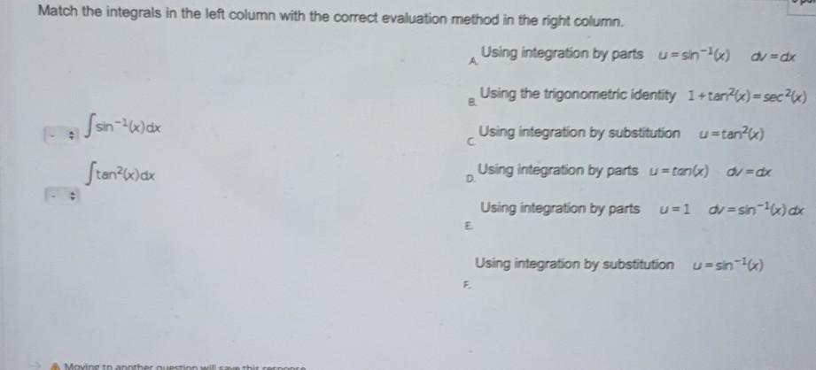 Solved Match the integrals in the left column with the | Chegg.com