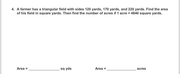 Solved 4. A farmer has a triangular field with sides 120 | Chegg.com