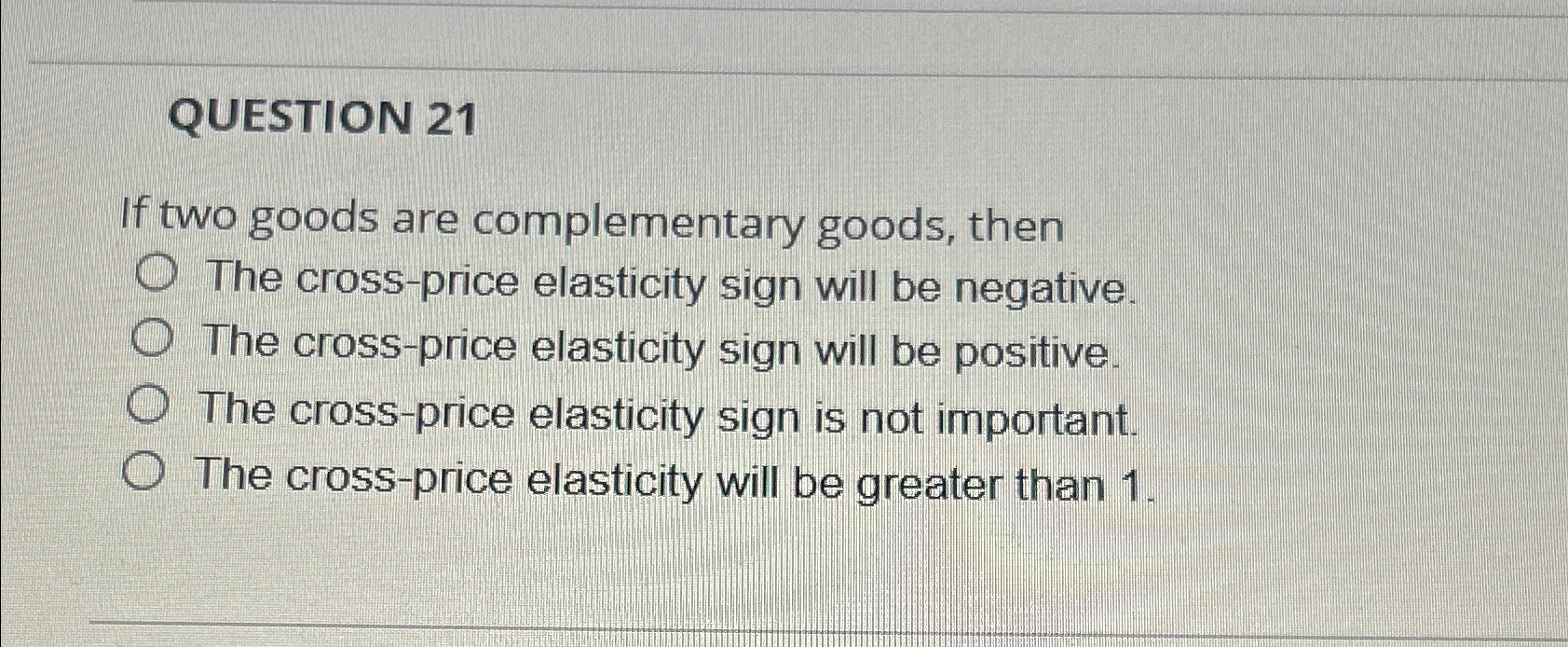 Solved QUESTION 21If two goods are complementary goods, | Chegg.com