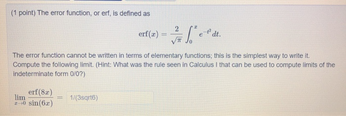 Solved (1 point) The error function, or erf, is defined as | Chegg.com