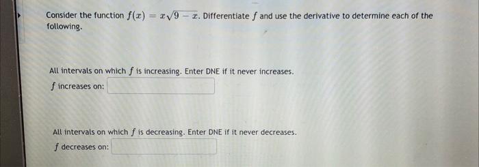Solved Consider the function f(x)=x9−x. Differentiate f and | Chegg.com
