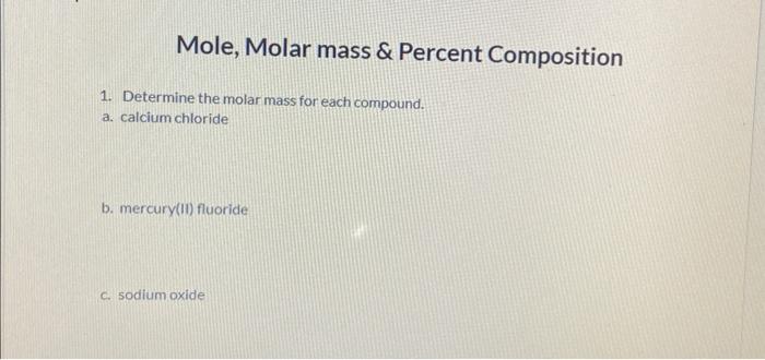 Solved Mole, Molar mass \& Percent Composition 1. Determine | Chegg.com