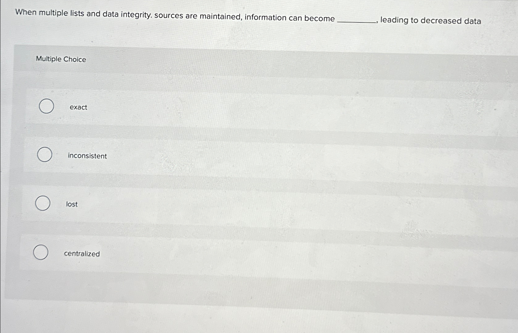 Solved When multiple lists and data integrity. sources are | Chegg.com