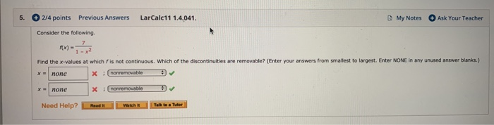 Solved Previous Answers LarCalc11 1.4.041. B My Notes 5. 2/4 | Chegg.com Solved Previous Answers LarCalc11 1.4.041. B My Notes 5. 2/4 | Chegg.com