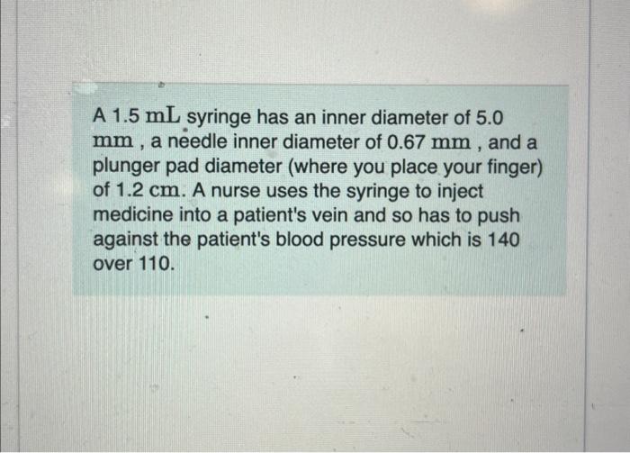 Solved A 1.5 mL syringe has an inner diameter of 5.0 mm, a | Chegg.com
