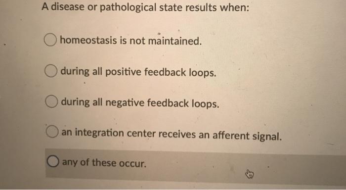 Solved A disease or pathological state results when: | Chegg.com