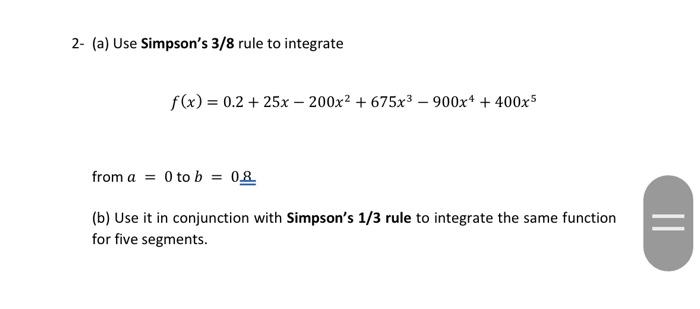 2- (a) Use Simpson's 3/8 rule to integrate | Chegg.com