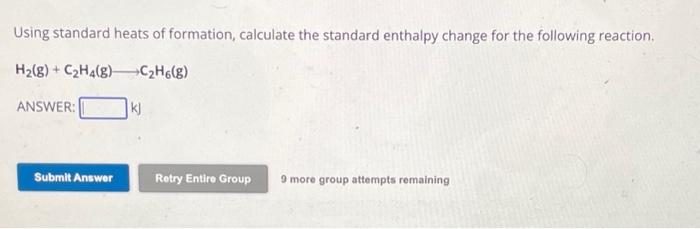 Solved Using standard heats of formation, calculate the | Chegg.com