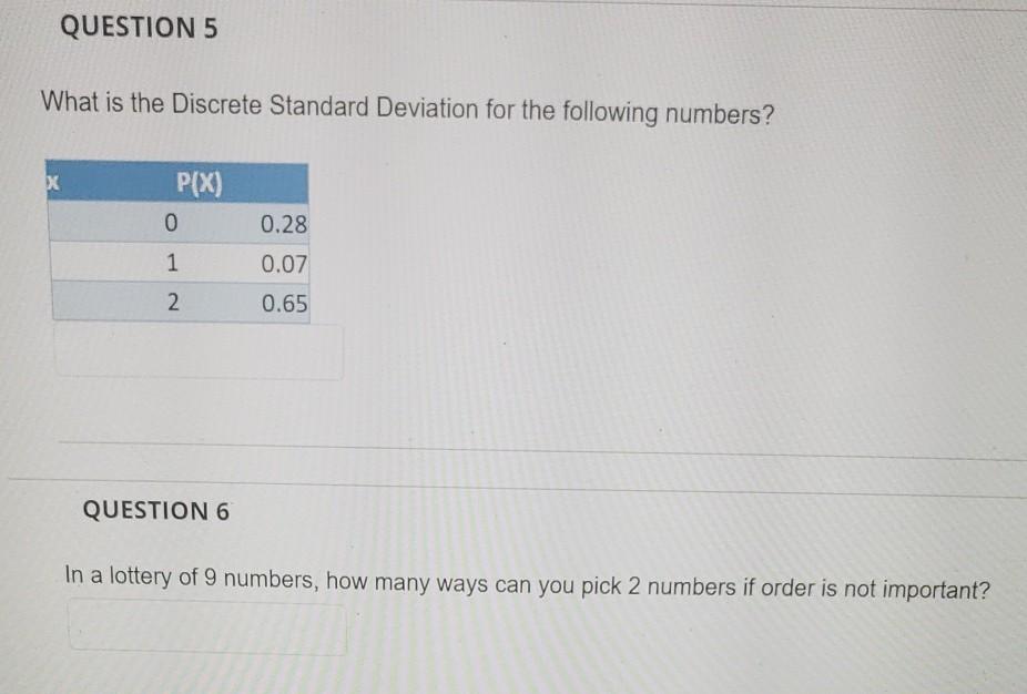 Solved QUESTION 5 What is the Discrete Standard Deviation | Chegg.com