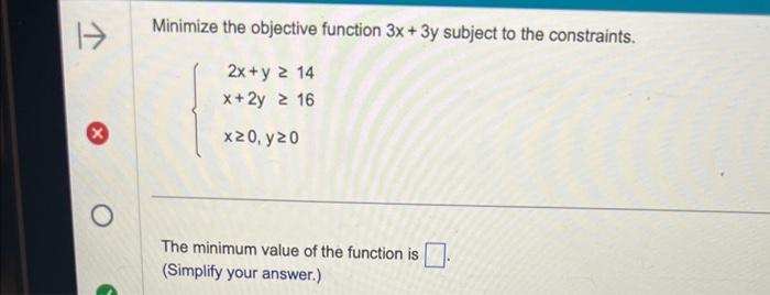 Solved Minimize The Objective Function 3x 3y Subject To The