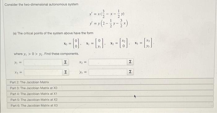 Solved Consider the two-dimensional autonomous system X- V | Chegg.com