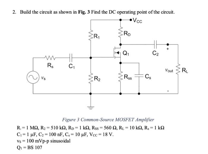 Solved 2. Build the circuit as shown in Fig. 3 Find the DC | Chegg.com