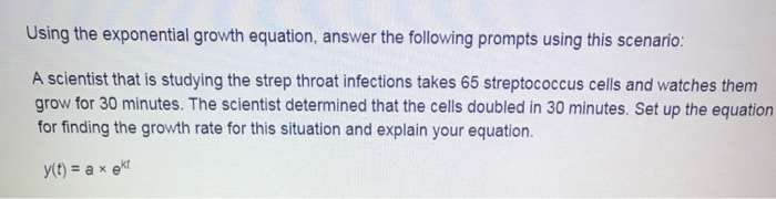 Solved Using the exponential growth equation, answer the | Chegg.com