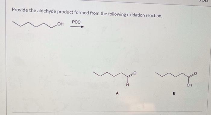 Solved DIS Provide the aldehyde product formed from the | Chegg.com