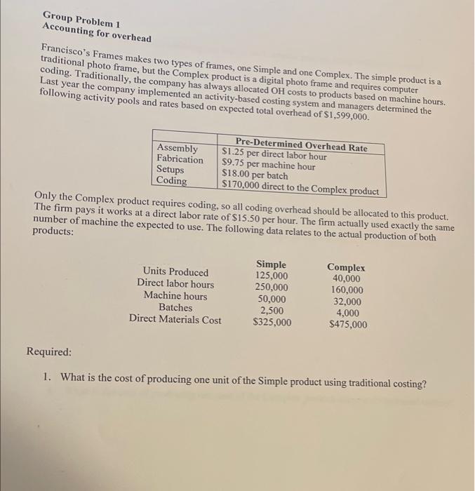 Solved Group Problem 1 Accounting for overhead Francisco's | Chegg.com