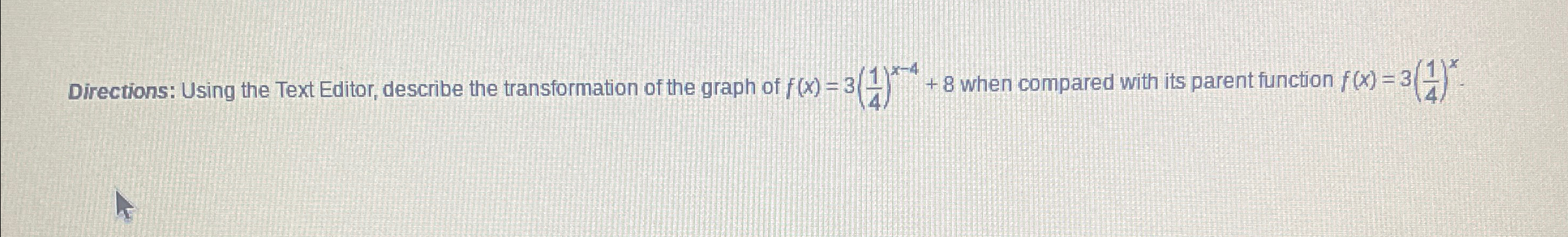Solved Directions: Using the Text Editor, describe the | Chegg.com