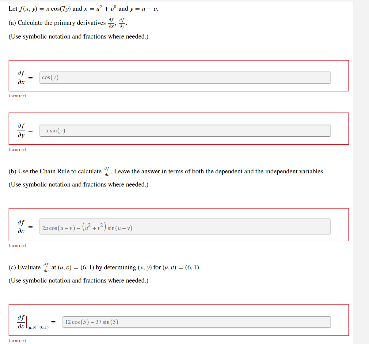 Solved Let f(x,y)=xcos(7y) ﻿and x=u2+v8 ﻿and y=u-v.(a) | Chegg.com