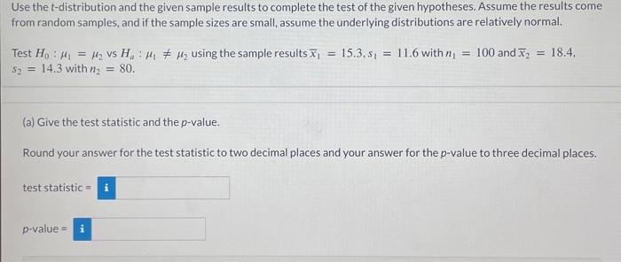 Solved Use the t-distribution and the given sample results | Chegg.com