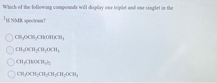 Solved How many signals would you expect to find in the 1H | Chegg.com