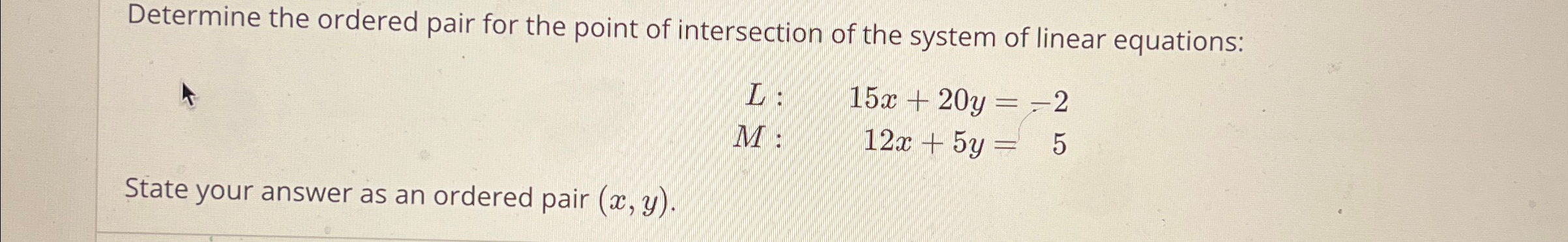 Solved Determine the ordered pair for the point of | Chegg.com
