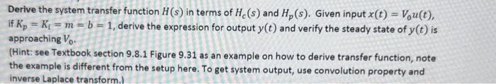 Solved Derive the system transfer function H(s) in terms of | Chegg.com