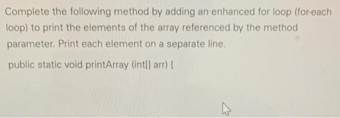 Solved Complete the following method by adding an enhanced | Chegg.com