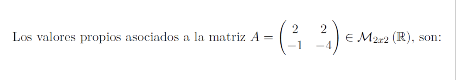 Los valores propios asociados a la matriz | Chegg.com