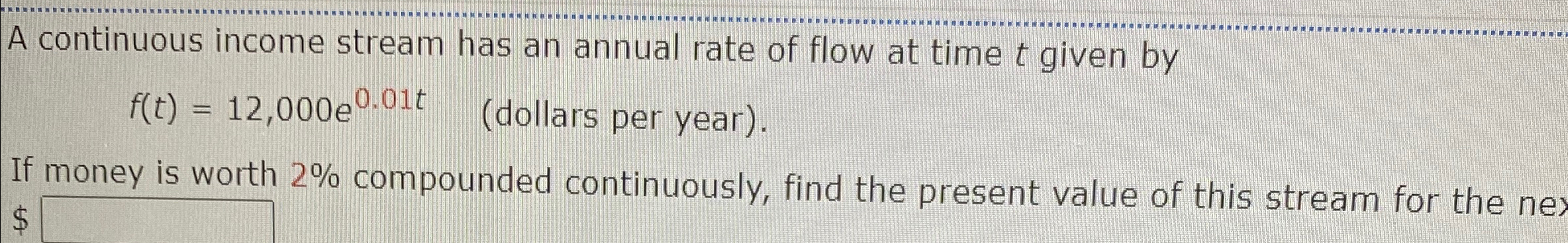 Solved A continuous income stream has an annual rate of flow | Chegg.com