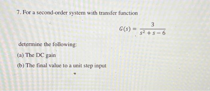 Solved 7. For a second-order system with transfer function | Chegg.com