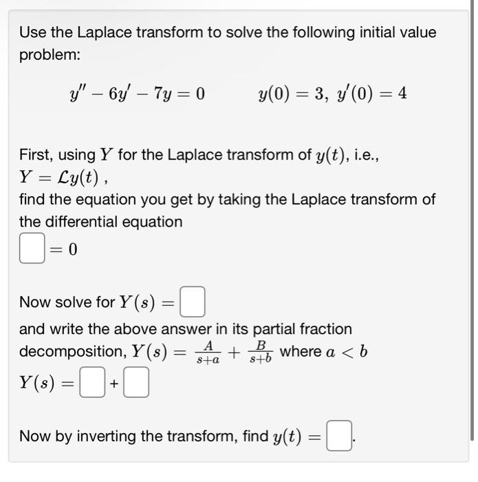 Solved Use the Laplace transform to solve the following | Chegg.com