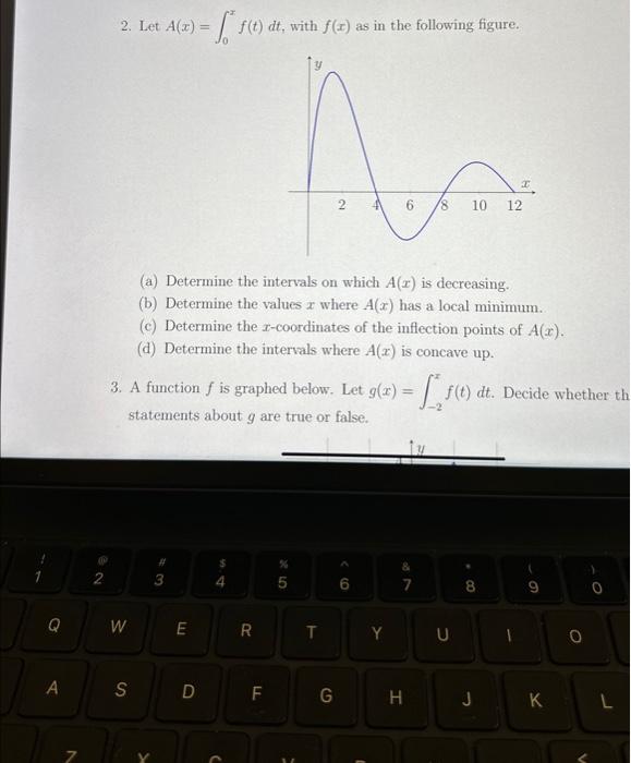 Solved 2. Let A(x)=∫0xf(t)dt, with f(x) as in the following | Chegg.com