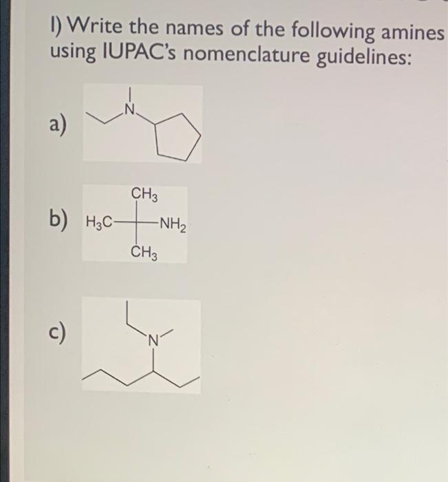 Solved 1) Write the names of the following amines using | Chegg.com