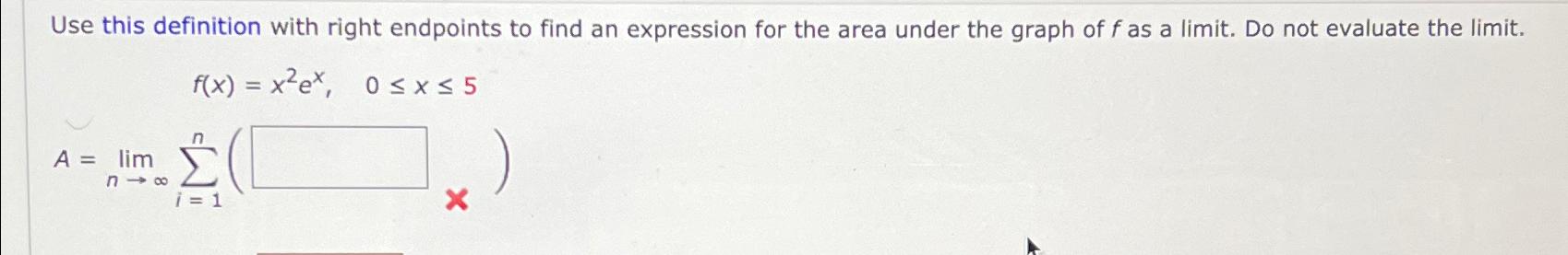 Solved Use this definition with right endpoints to find an | Chegg.com