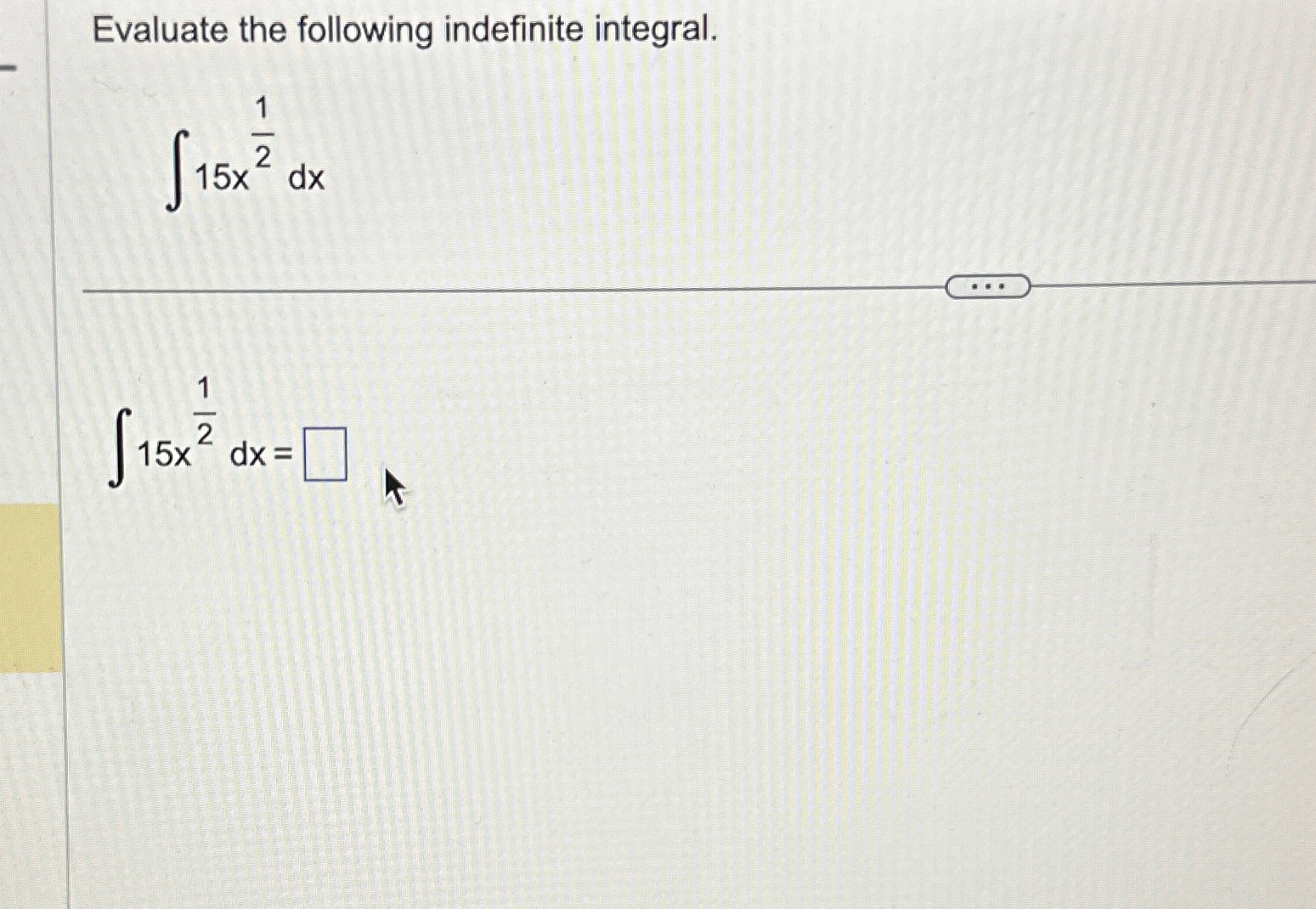 Solved Evaluate the following indefinite | Chegg.com