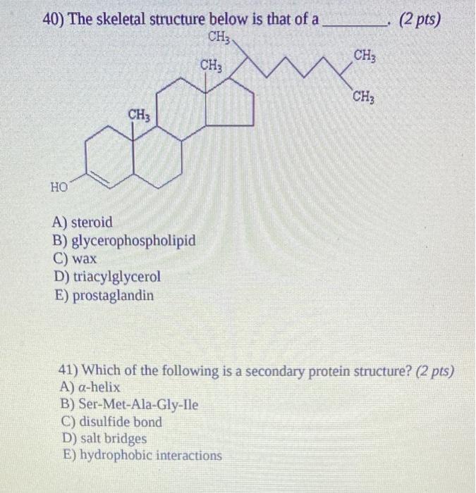 Solved 39) The skeletal formula represents what type of | Chegg.com