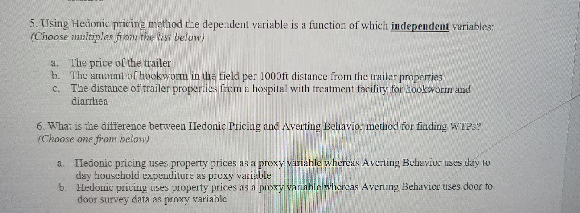 Solved a 5. Using Hedonic pricing method the dependent | Chegg.com
