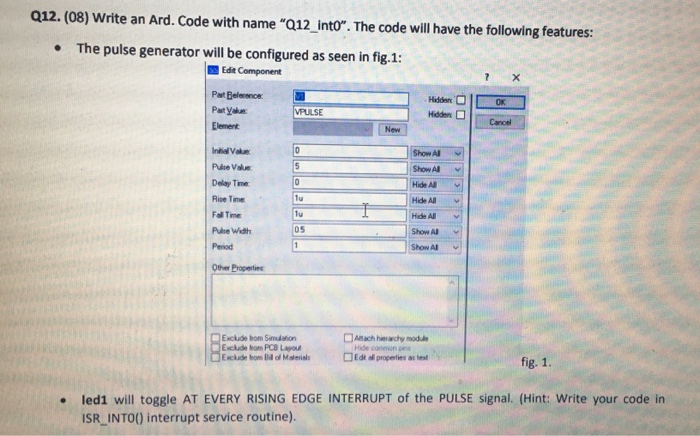 Solved Q12. (08) Write an Ard. Code with name "Q12_into". | Chegg.com