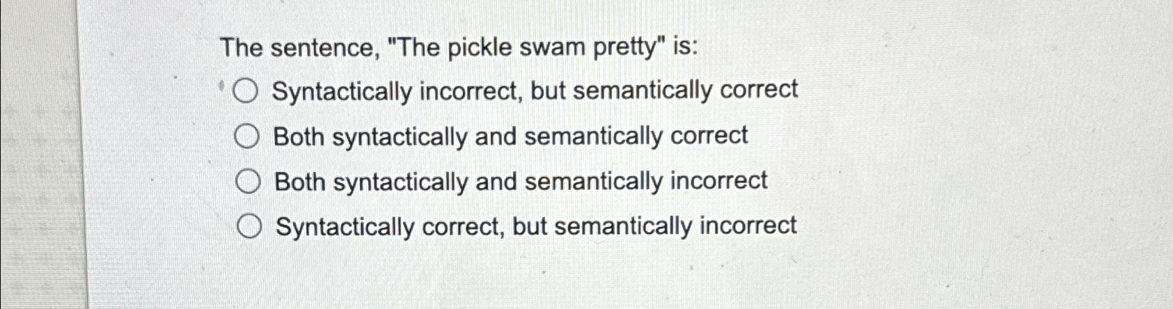 Solved The sentence, "The pickle swam pretty" | Chegg.com