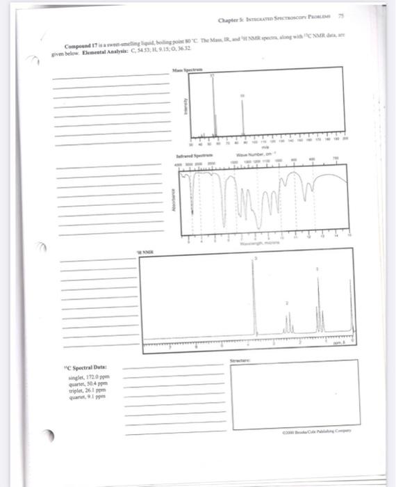 Solved Compound 17 is a sweet-smelling liquid, boiling point | Chegg.com