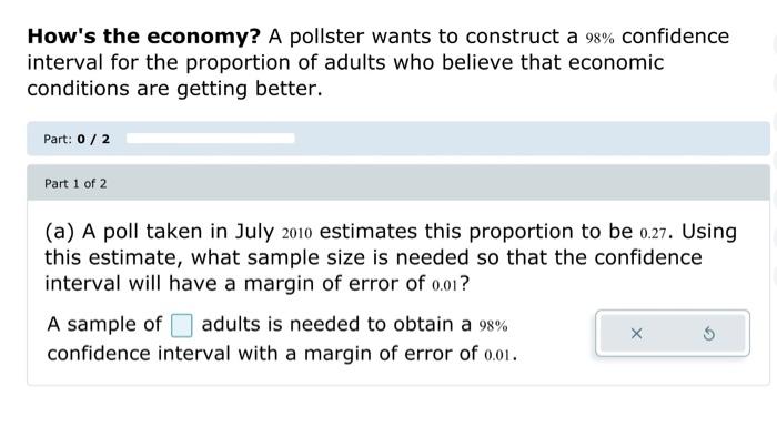 Solved How's the economy? A pollster wants to construct a | Chegg.com