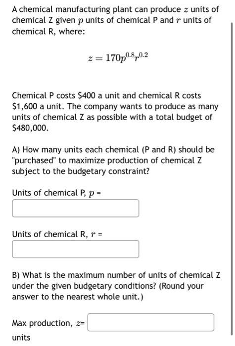 Solved A chemical manufacturing plant can produce z units of | Chegg.com