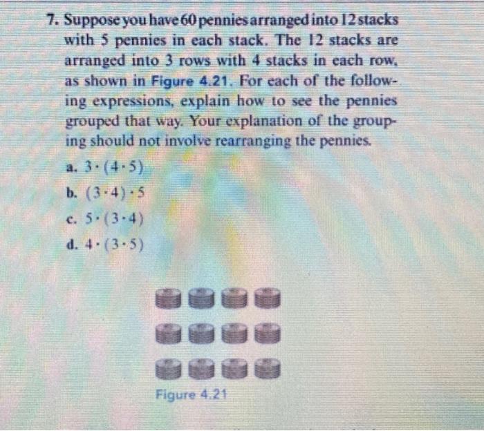 Solved 7. Suppose you have 60 pennies arranged into 12 | Chegg.com