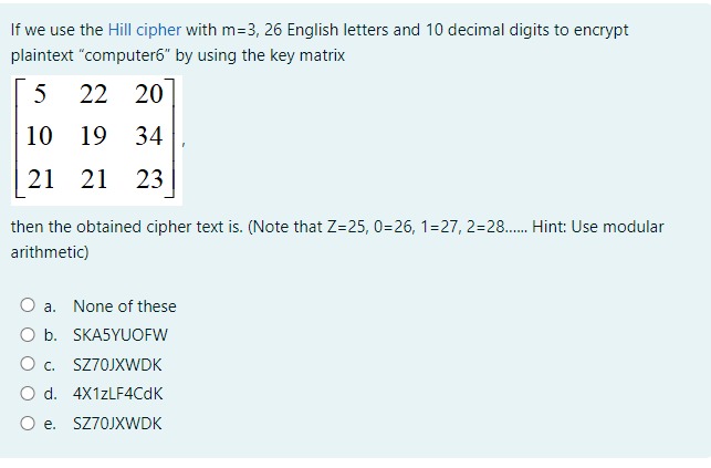 Solved If we use the Hill cipher with m=3,26 ﻿English | Chegg.com