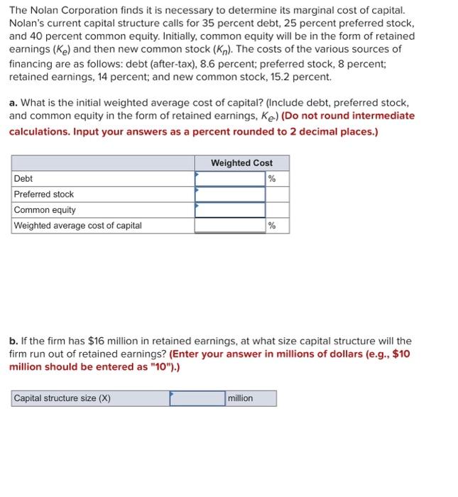 Solved The Nolan Corporation finds it is necessary to | Chegg.com