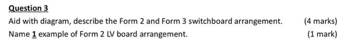 Solved Question 3 Aid with diagram, describe the Form 2 and | Chegg.com