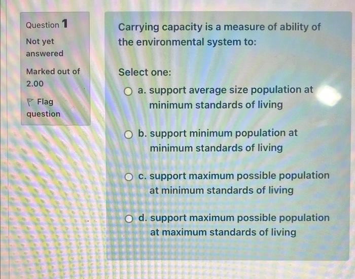 Solved Carrying capacity is a measure of ability of the | Chegg.com