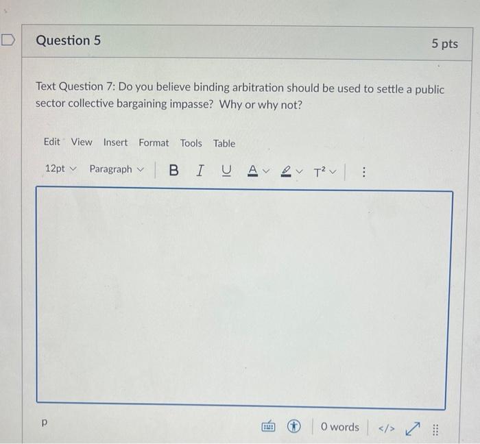 Solved Text Question 7: Do you believe binding arbitration | Chegg.com